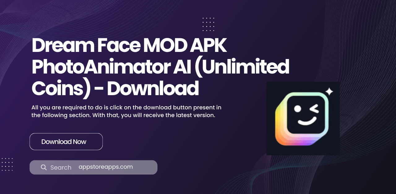 Dream Face MOD APK v2.6.8 PhotoAnimator AI (Unlimited Coins) - Download